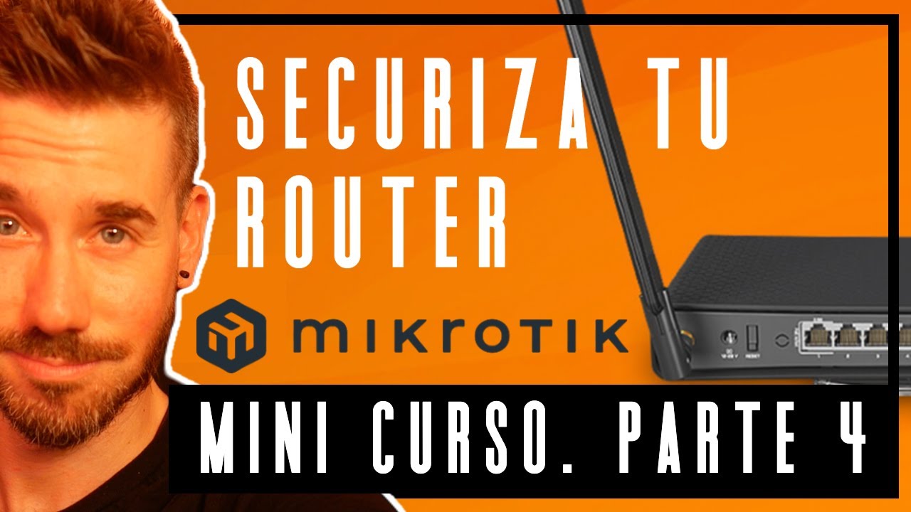 4/4 Mini curso MIKROTIK ax3: Configura la SEGURIDAD en el router. - YouTube