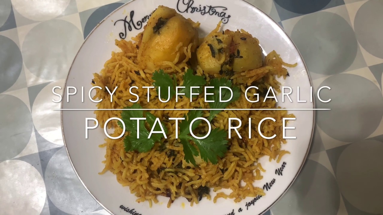 Spicy Stuffed Garlic Potato Rice Recipe / Indian Recipe - YouTube