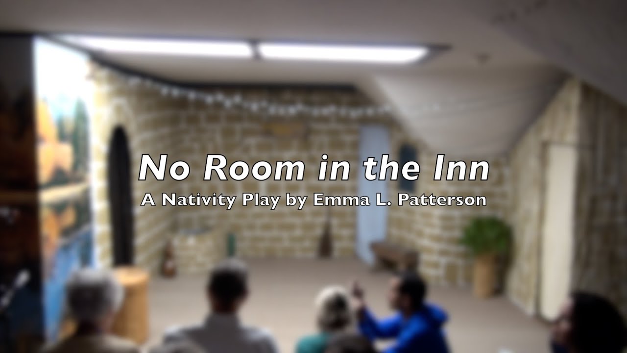 No Room In the Inn | a Christmas Nativity play by Emma Patterson - YouTube