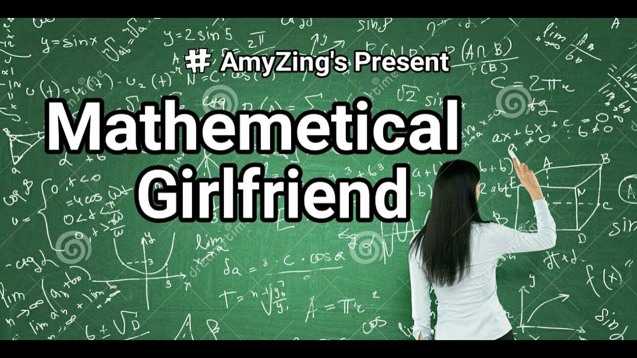 MatheMatical GirlFriend 👩‍🏫 #Amyzings #maths #Girlfriend - YouTube