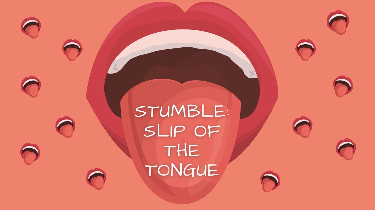 STUMBLE: SLIP OF THE TONGUE | SKETCH 04 - YouTube
