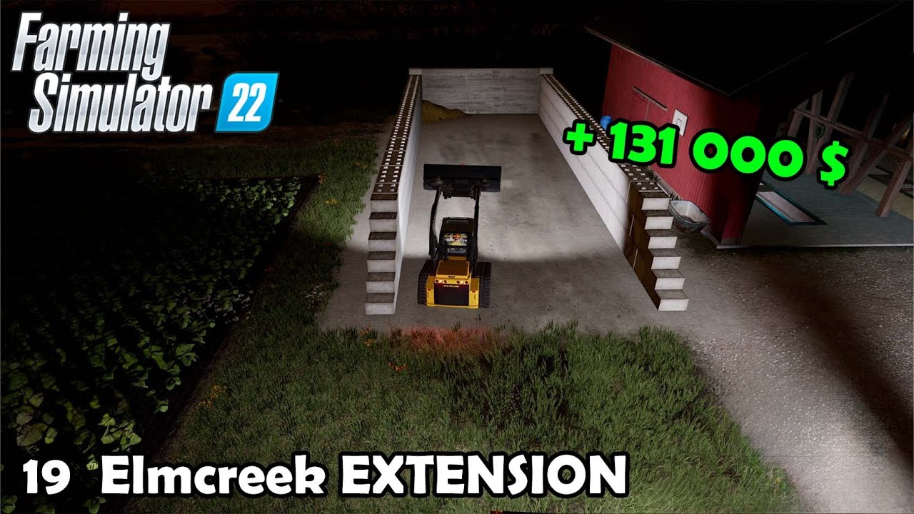 131 000 $ - Elmcreek EXTENSION - FS22 | Épisode 19 - YouTube
