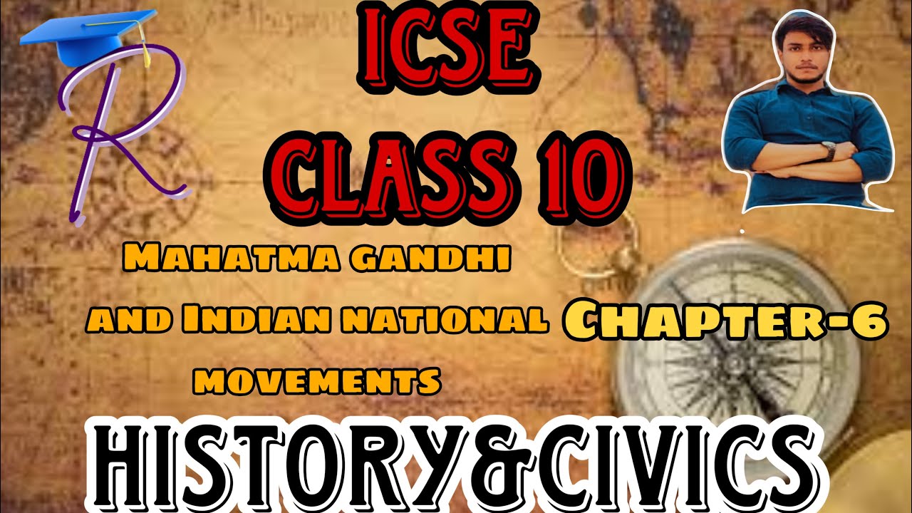 Mahatma Gandhi and Indian National Movements | History | ICSE | Class ...