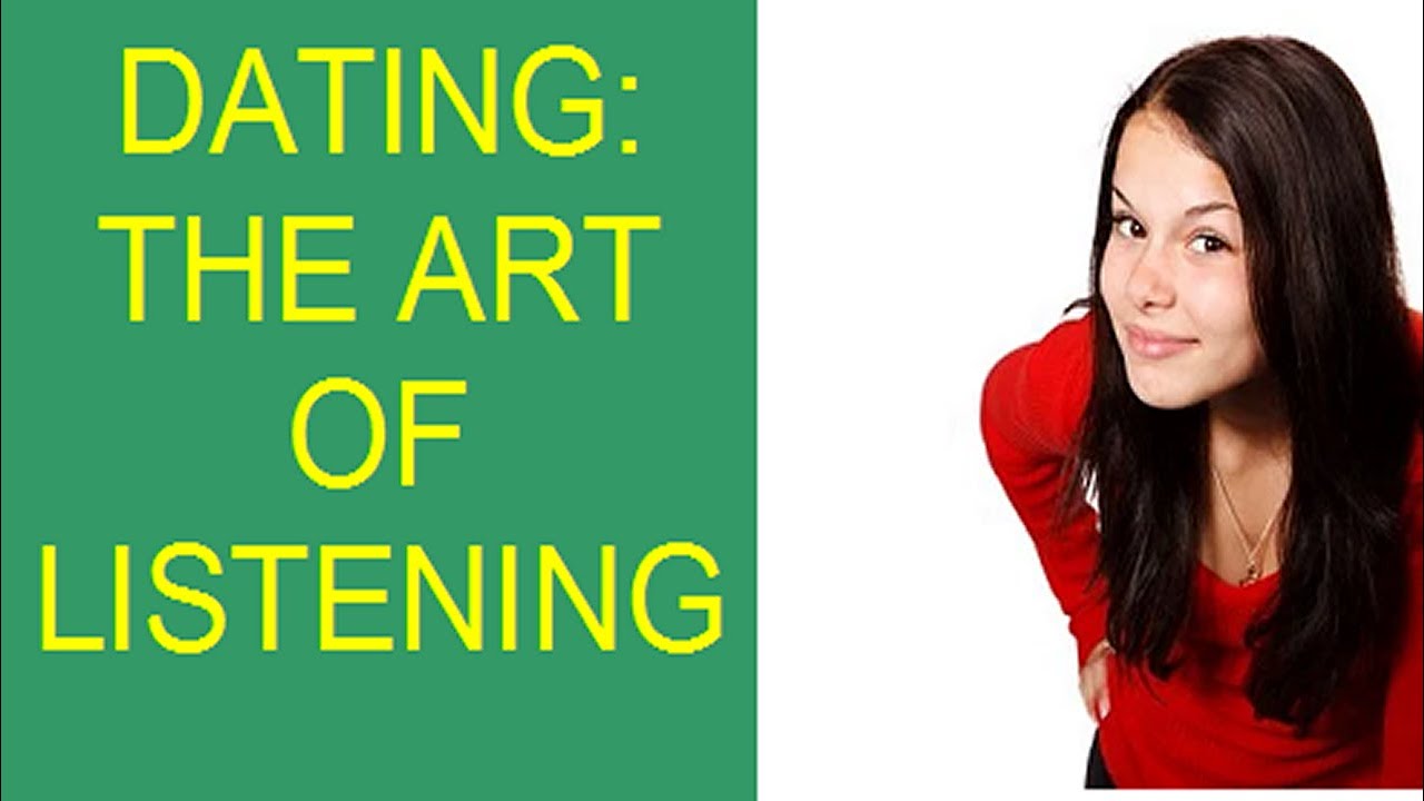 Effective Dating:The Art of Listening - YouTube