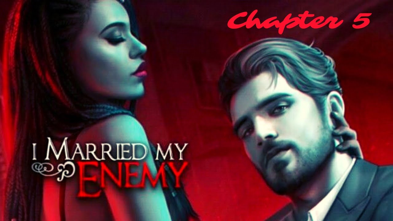 FIERCE TOGETHER! Chapters: I Married My Enemy | Chapter 5 💎💎All Used💎💎 ...