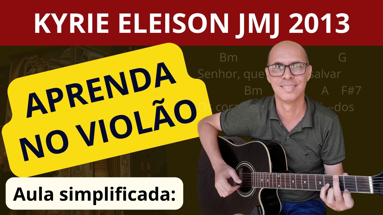 Como Tocar Kyrie Eleison (JMJ 2013) no Violão - Tutorial Iniciantes com ...