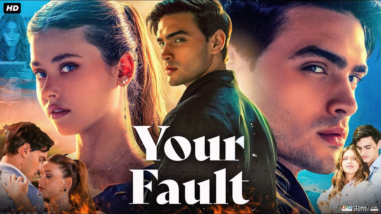 Your Fault Full Movie | Nicole Wallace | Gabriel Guevara | Gabriela ...
