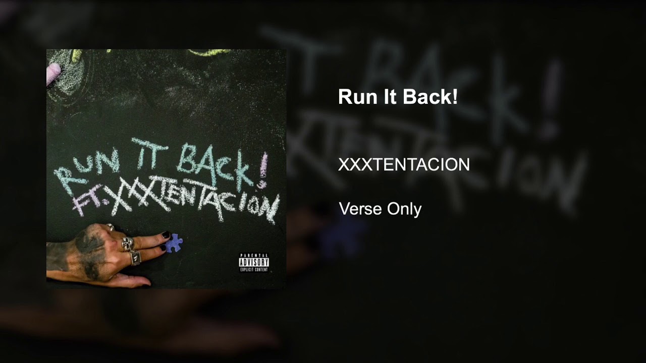 Run It Back! XXXTENTACION - Verse Only X Part Only - YouTube