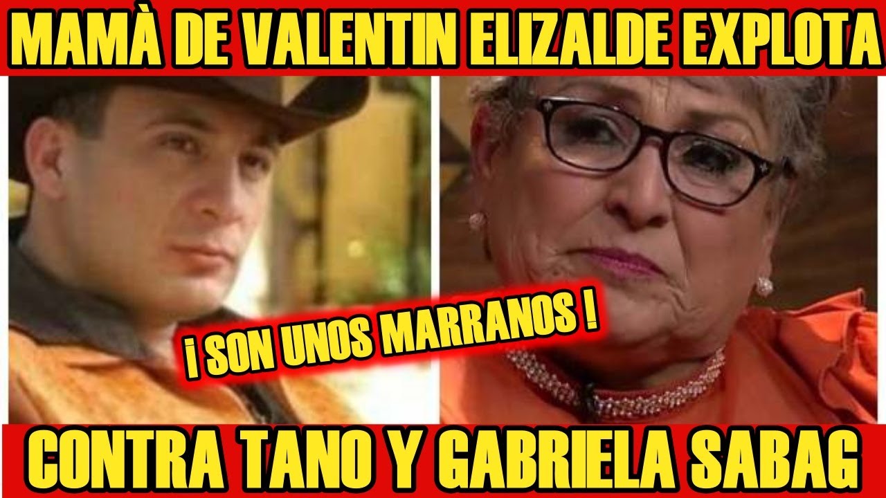 MAMÀ de VALENTIN ELIZALDE EXPLOTA contra TANO y GABRIELA SABAG ante ...