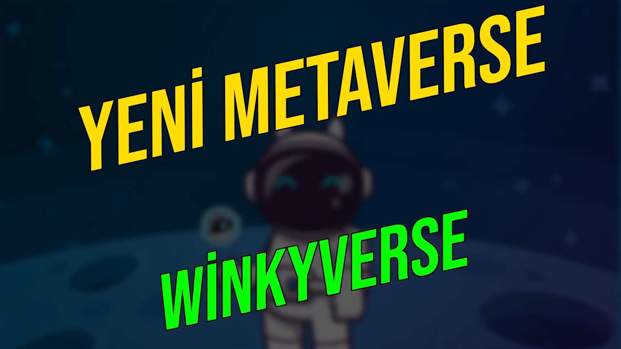 EĞİTİM ALANINDA METAVERSE PROJESİ! | The Winkyverse - YouTube