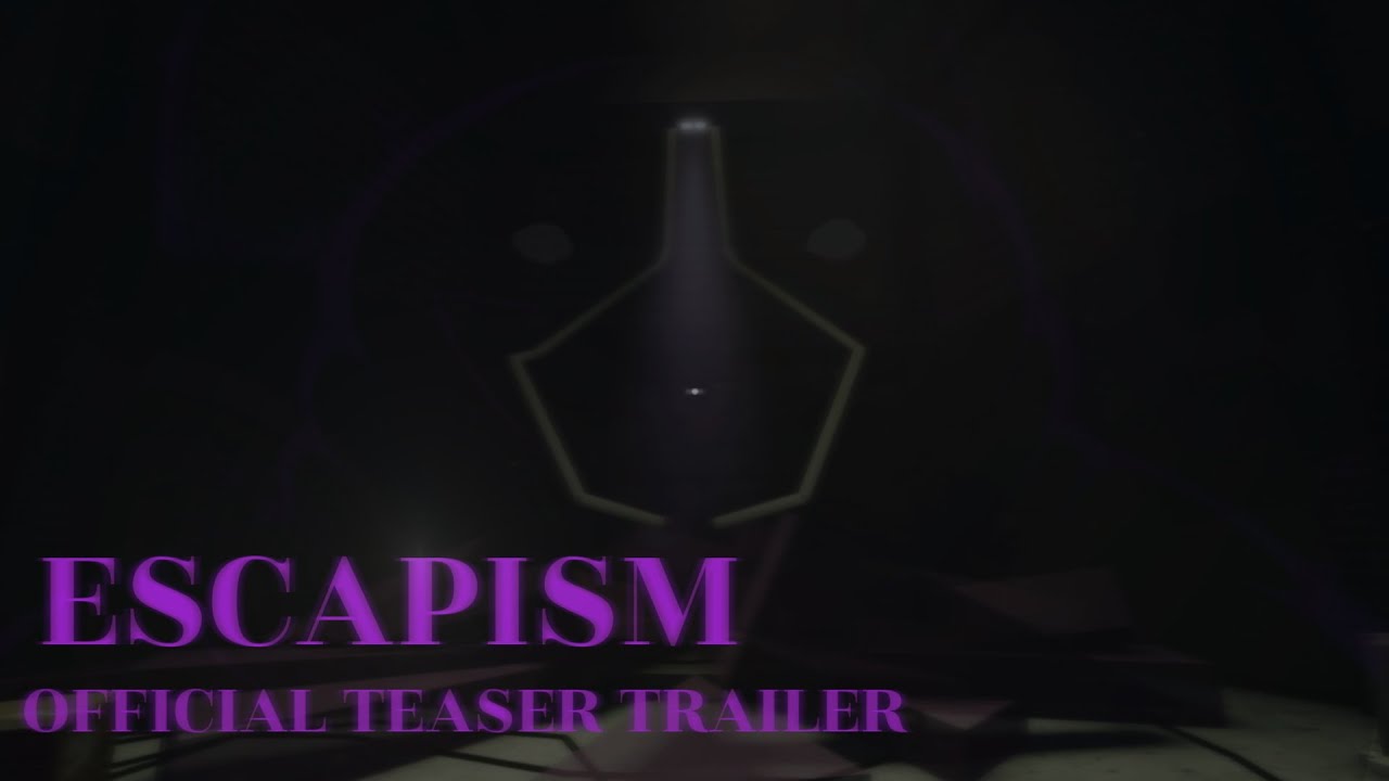 Escapism | Official Teaser Trailer - YouTube