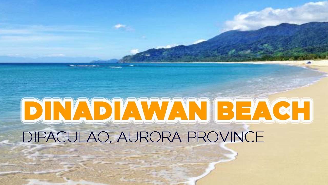 DINADIAWAN BEACH - Dipaculao, Aurora Province, Philippines - YouTube