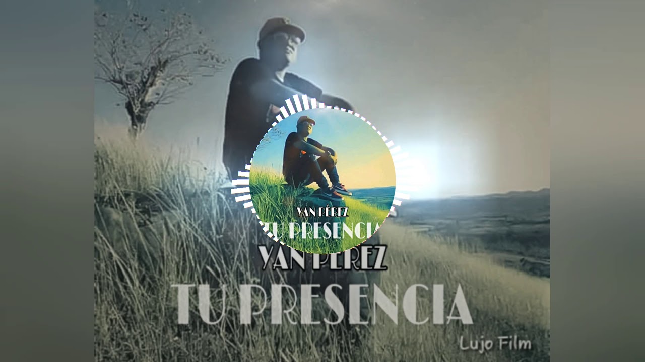 Yan Perez -Tu Presencia (Audio Oficial)REGGAETON CRISTIANO 2020 MUSICA ...