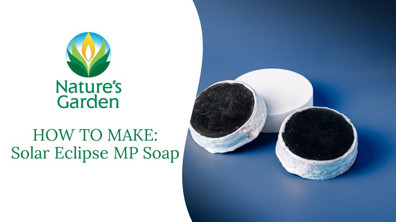 Solar Eclipse MP Soap- Natures Garden - YouTube
