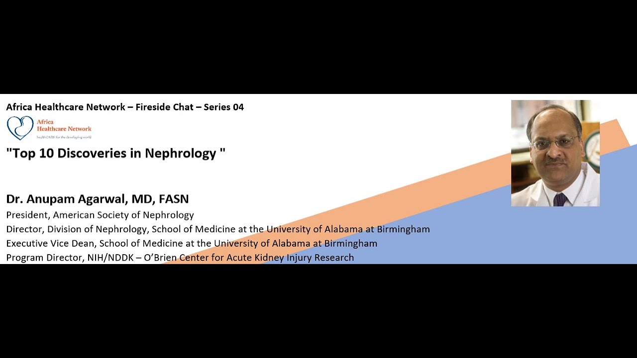 Top 10 Discoveries in Nephrology - Dr. Anupam Agarwal - YouTube