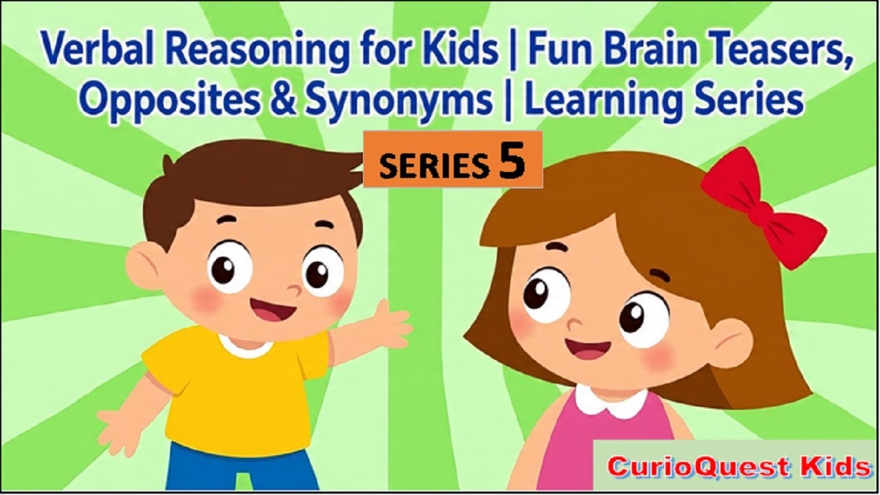 Verbal Reasoning for Kids - Fun Brain Teasers, Opposites & Synonyms ...