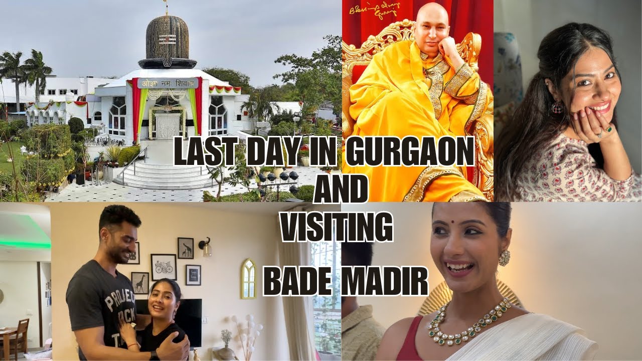 Last Day in Gurgaon | Visiting Bade Mandir | Jai Guruji - YouTube