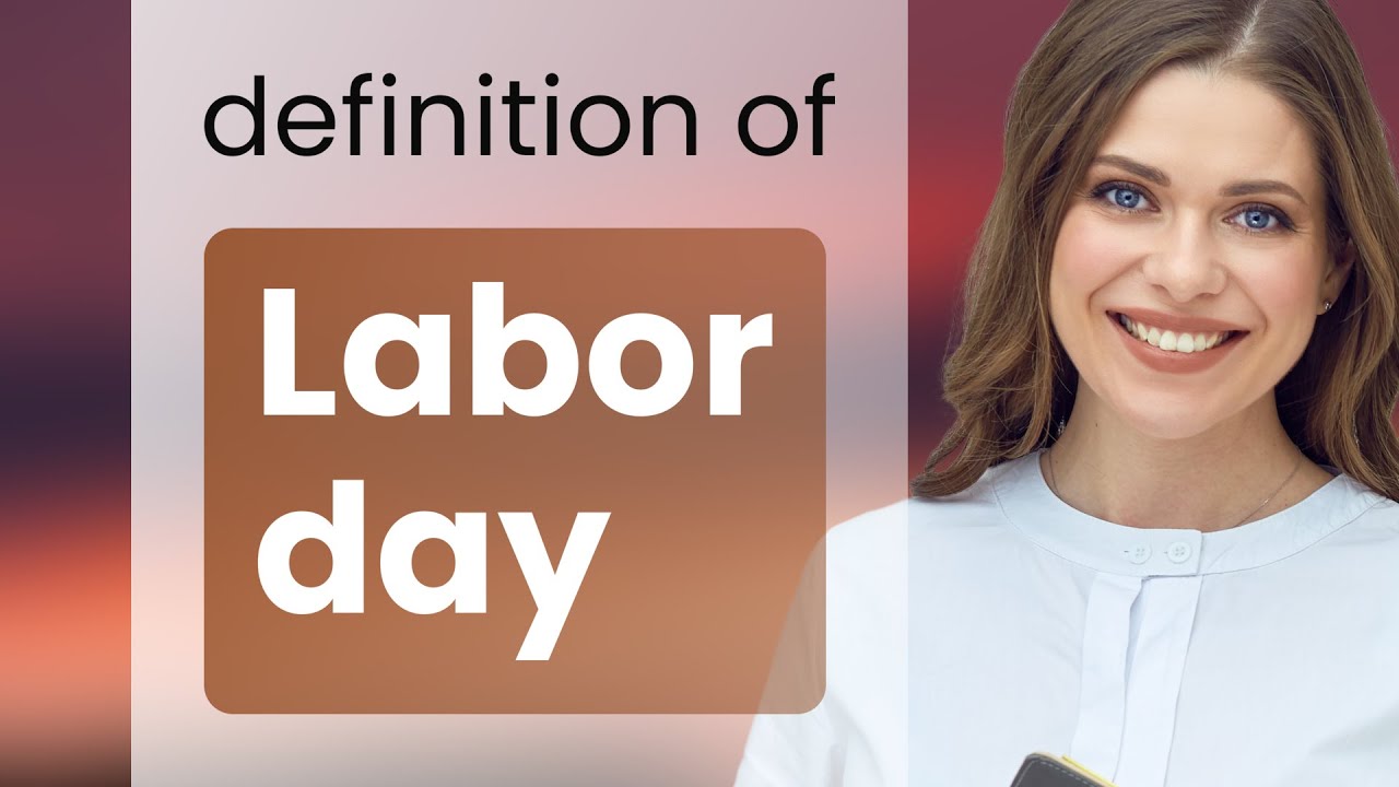 Labor day | what is LABOR DAY meaning - YouTube