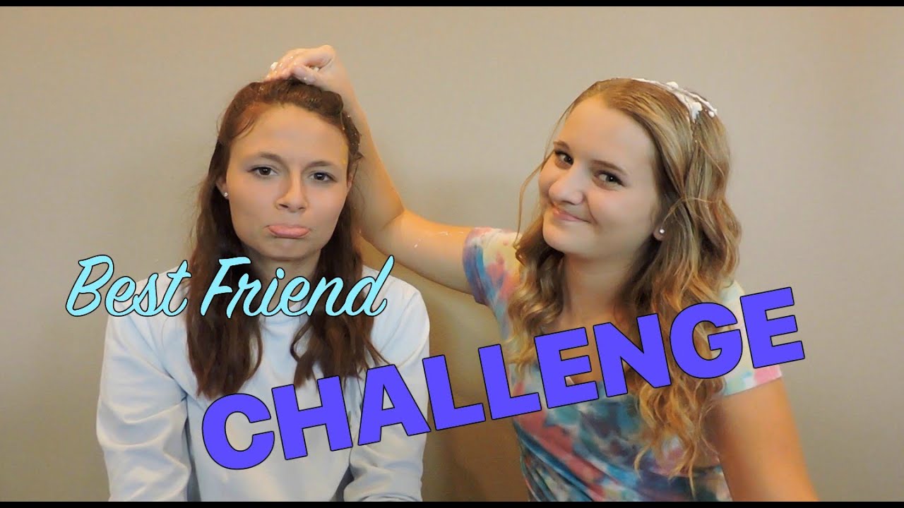 Best Friend Challenge - YouTube