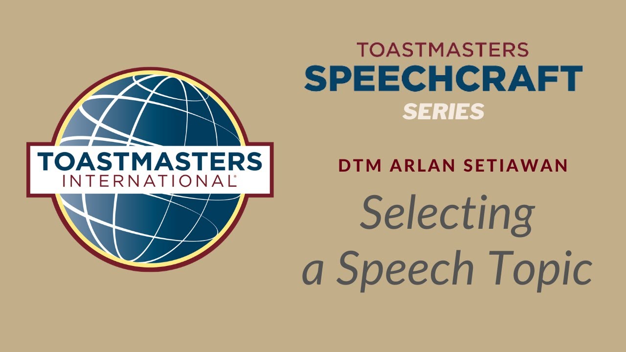 Selecting a Speech Topic by DTM Arlan Setiawan, Toastmasters ...