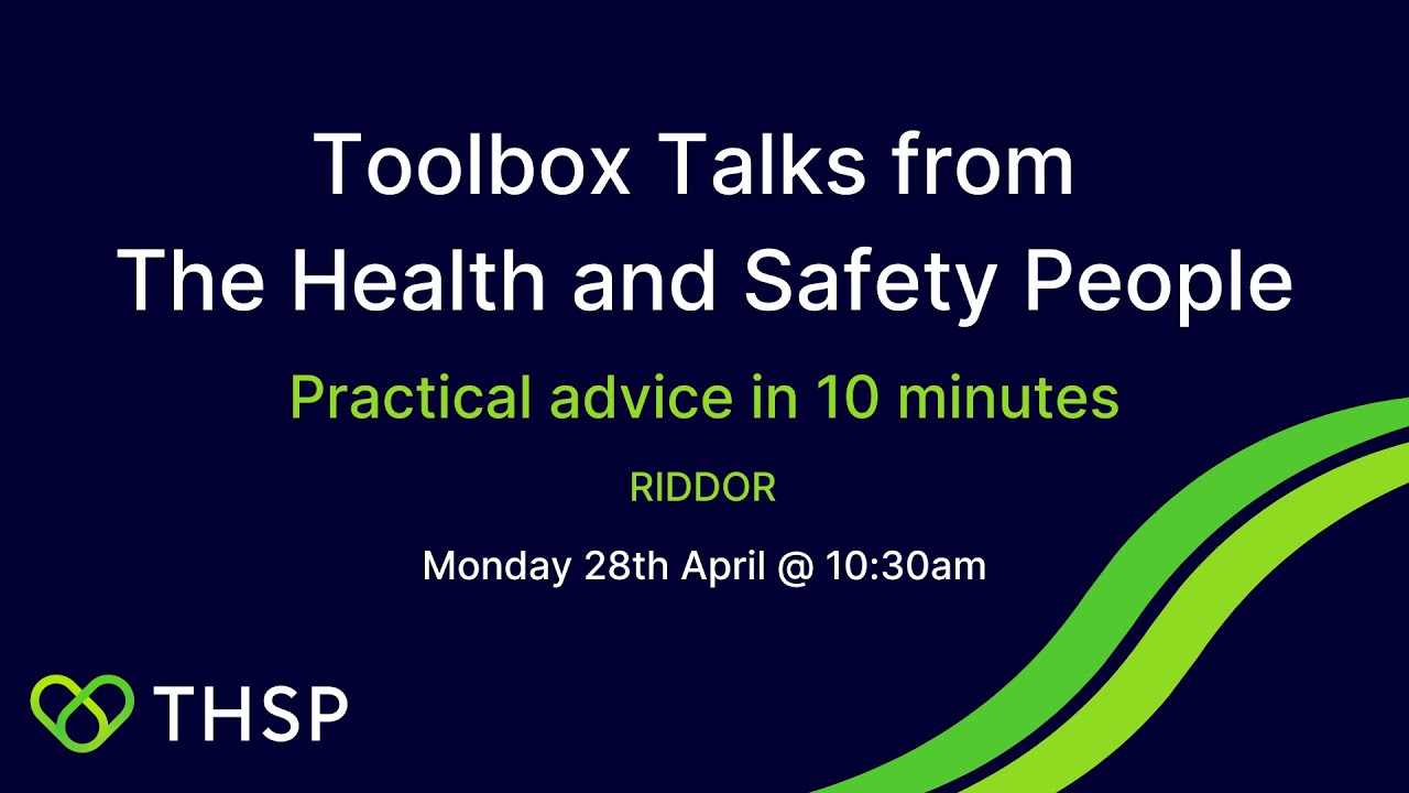 RIDDOR | Toolbox Talks from The Health and Safety People | THSP - YouTube
