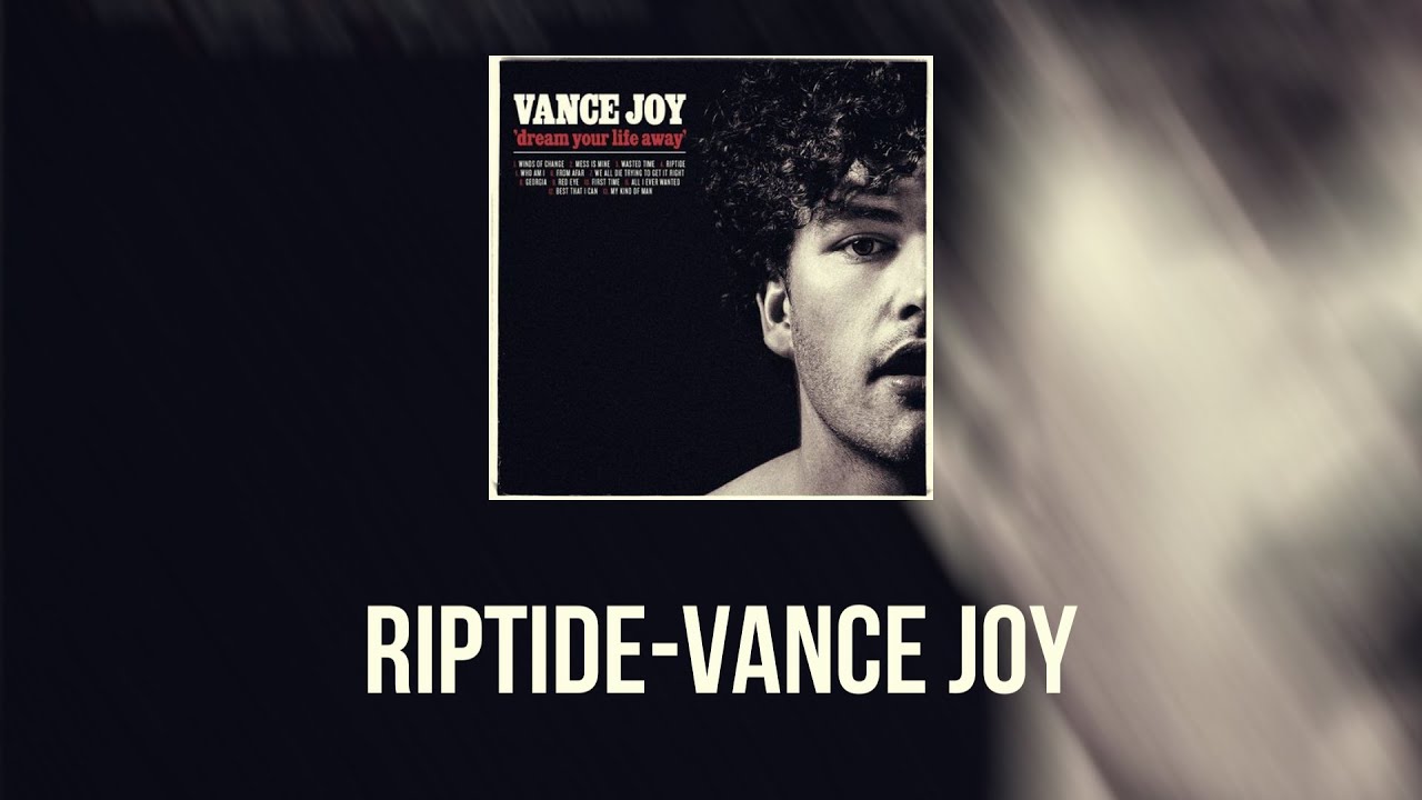 Riptide-Vance Joy (lyrics video) - YouTube