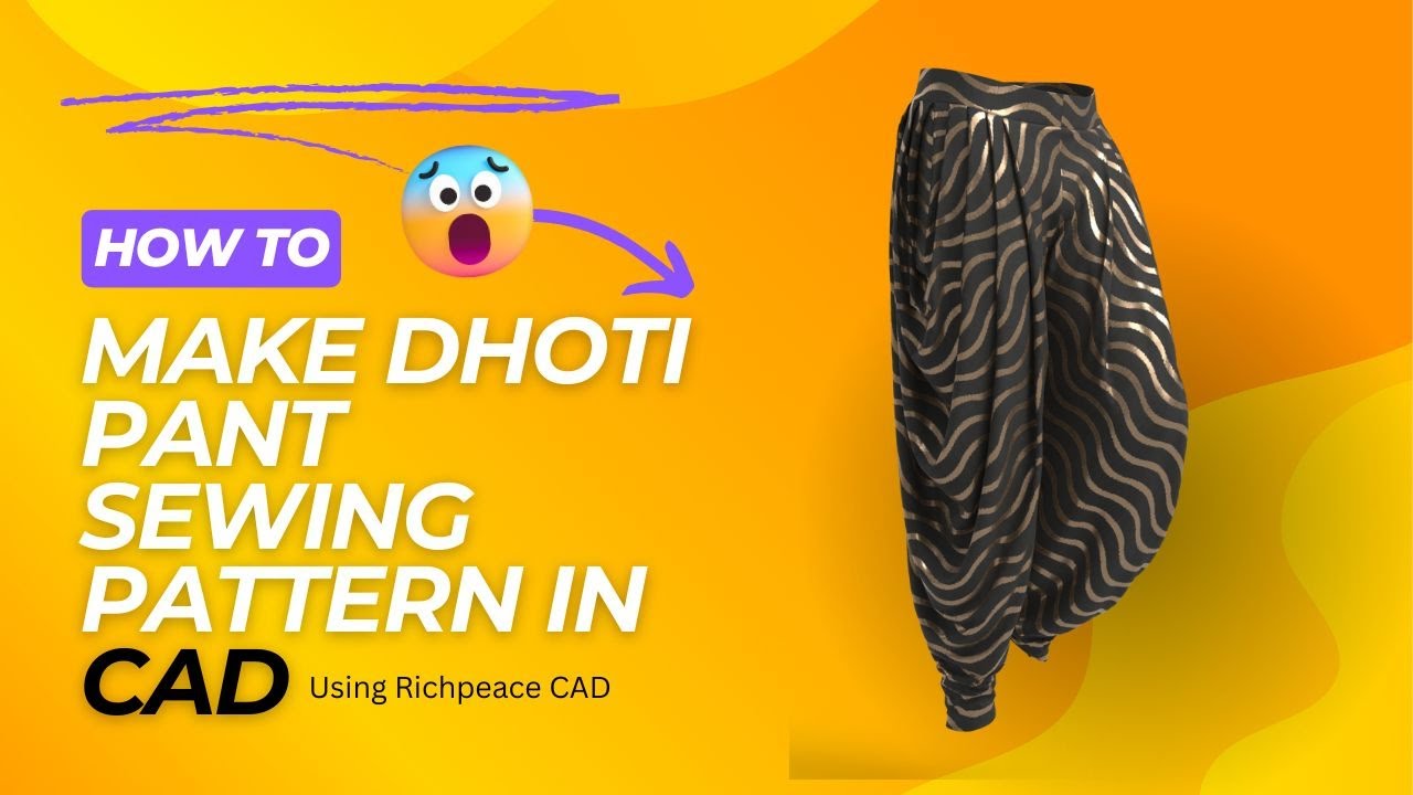 How to Make a Dhoti Pant Sewing Pattern in CAD | Step-by-Step Tutorial ...