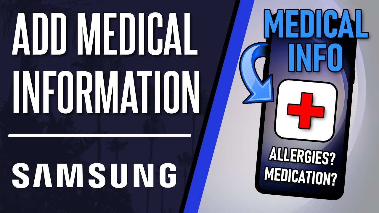 How to Add Medical Info on Samsung Phone - YouTube