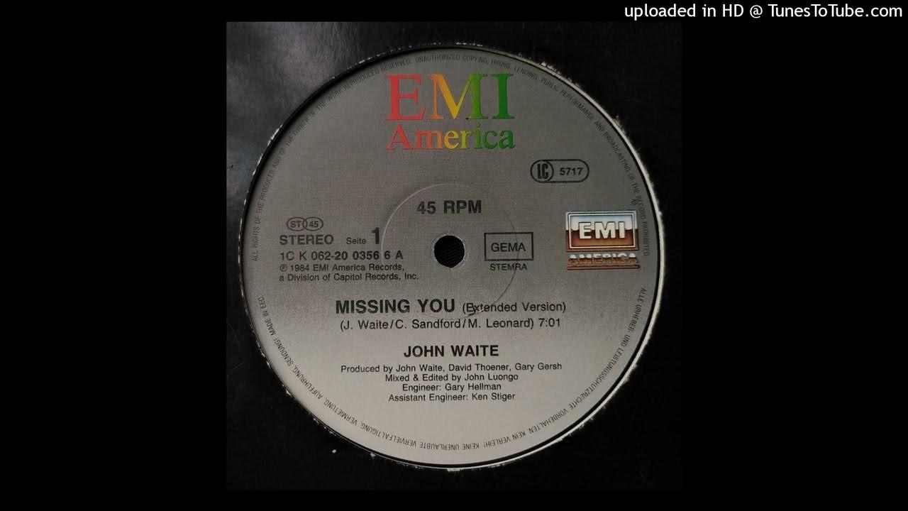 John Waite - Missing You (Extended Version) 1984 - YouTube