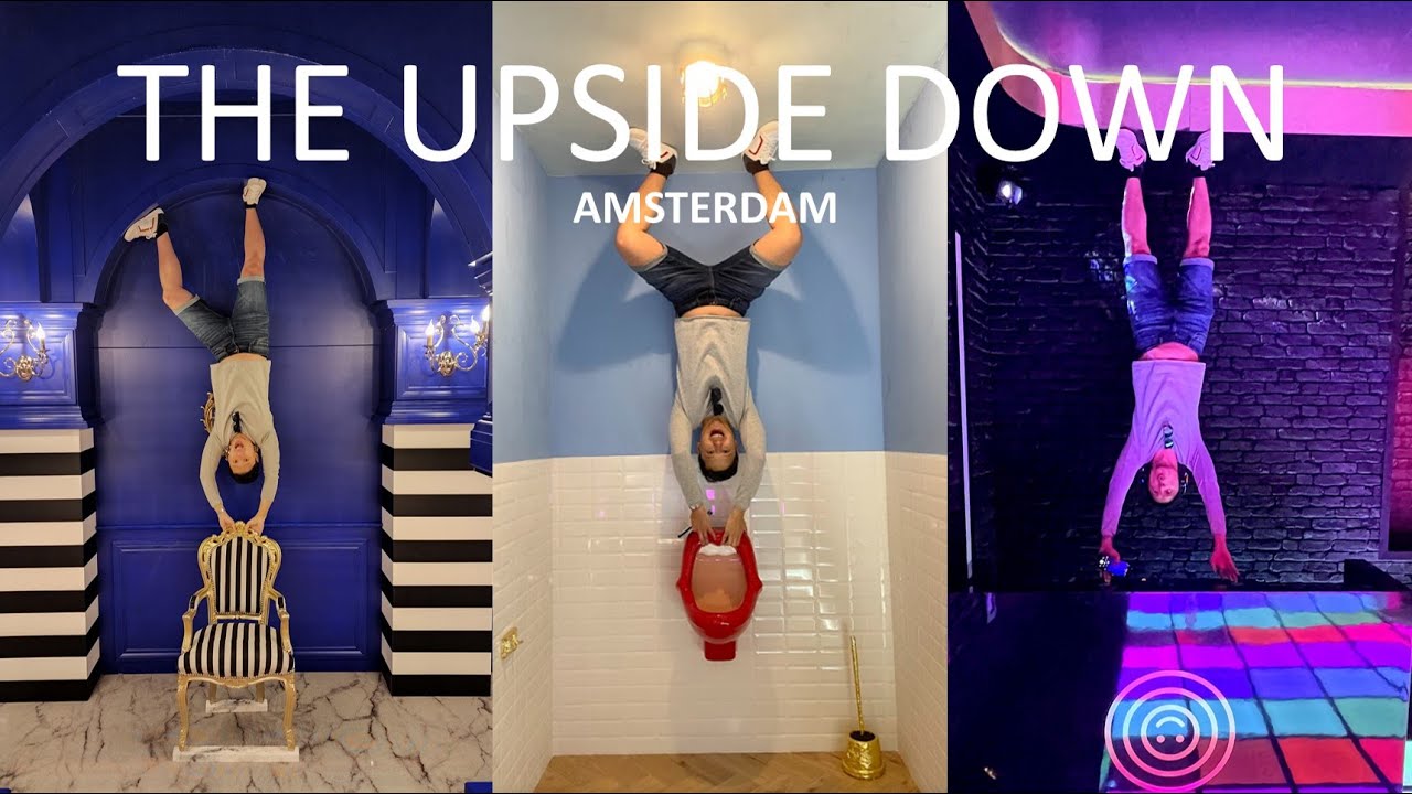 The Upside Down Amsterdam Youtube