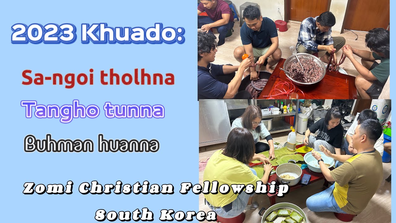 Khuado Sa-ngoi tholhna, tangho tunnna, buhman huanna || ZCF Korea ...