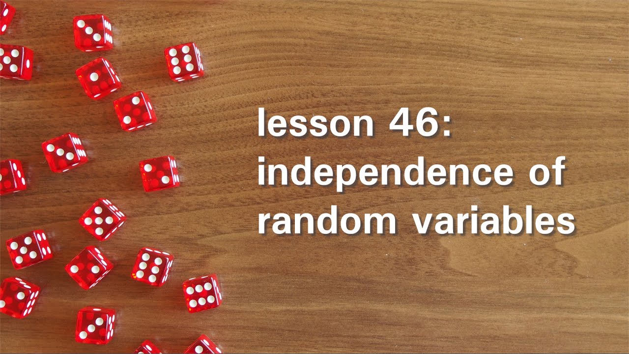 PB46: Independence of Random Variables - YouTube