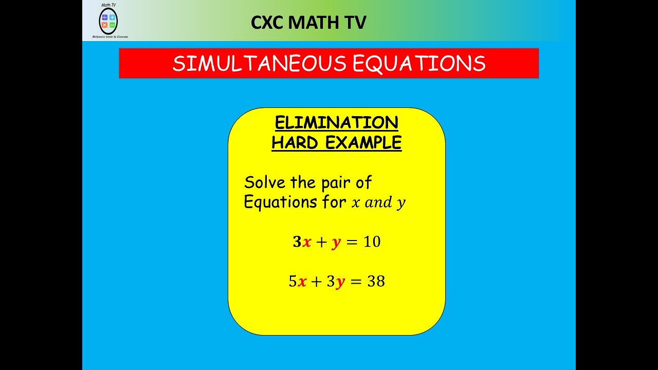 SIMULTANEOUS EQUATIONS|ELIMINATION AND SUBSTITUTION METHOD|FULL LESSON ...