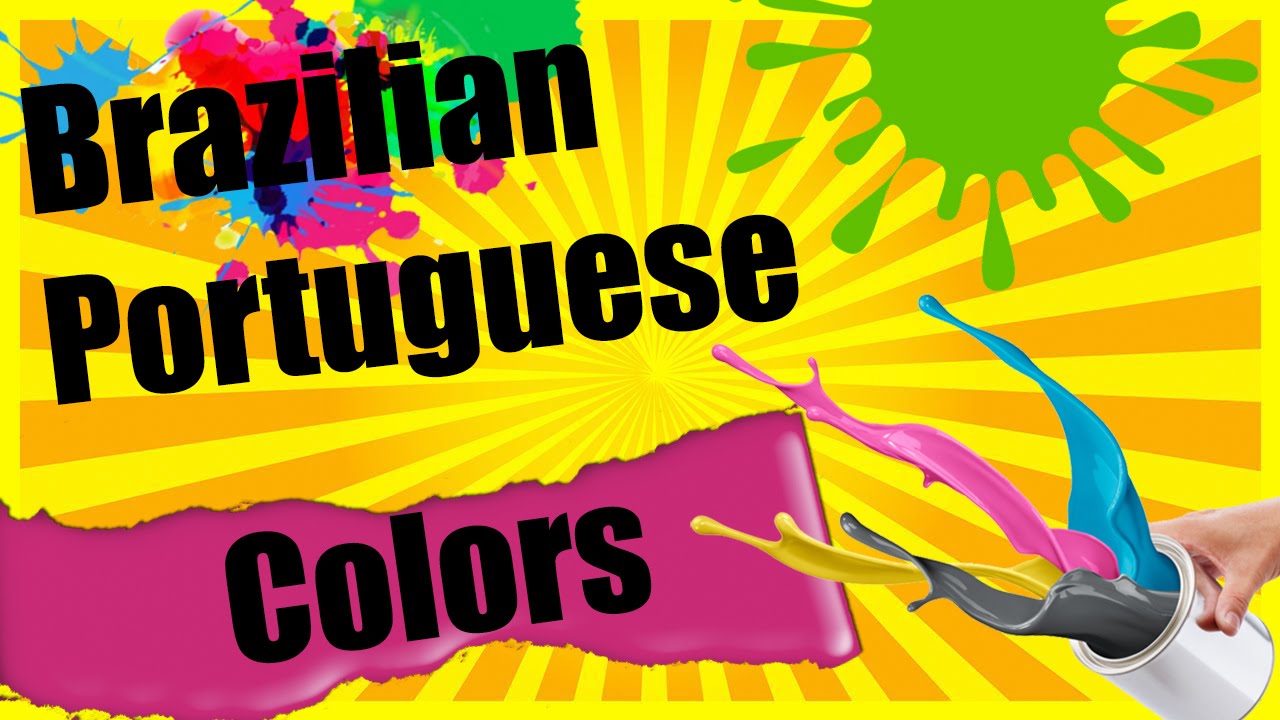 Brazilian Portuguese - Color Names - YouTube