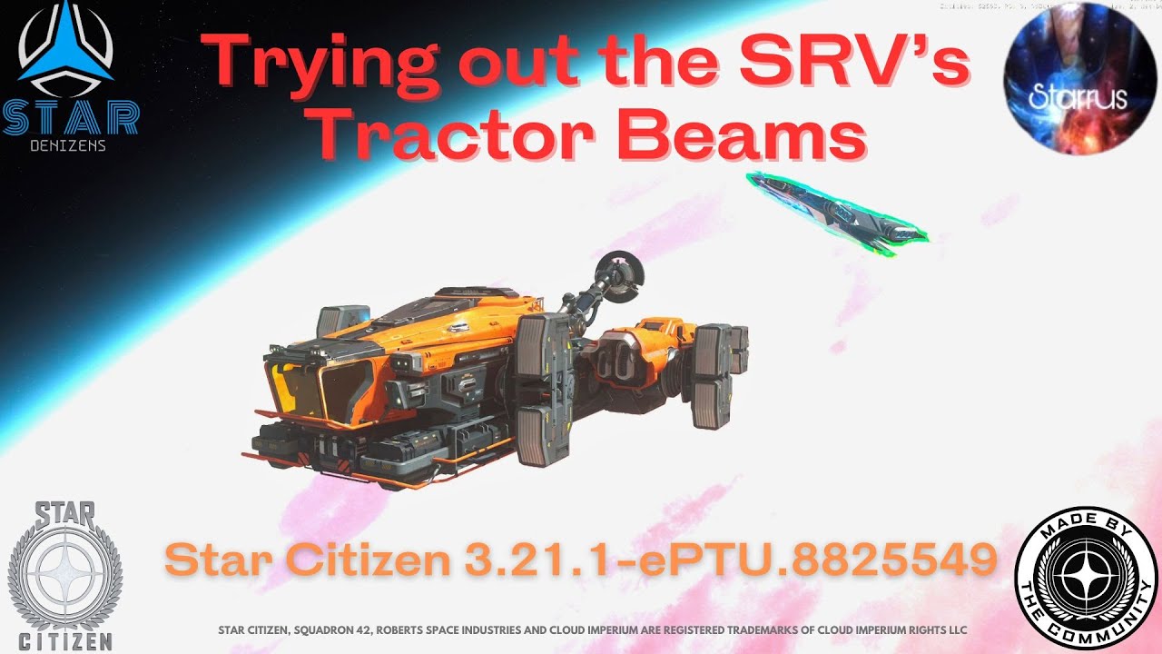 Fun but buggy - Argo SRV Tractor Beam Gameplay in Star Citizen ePTU (3.21.1) [4K HDR] - YouTube