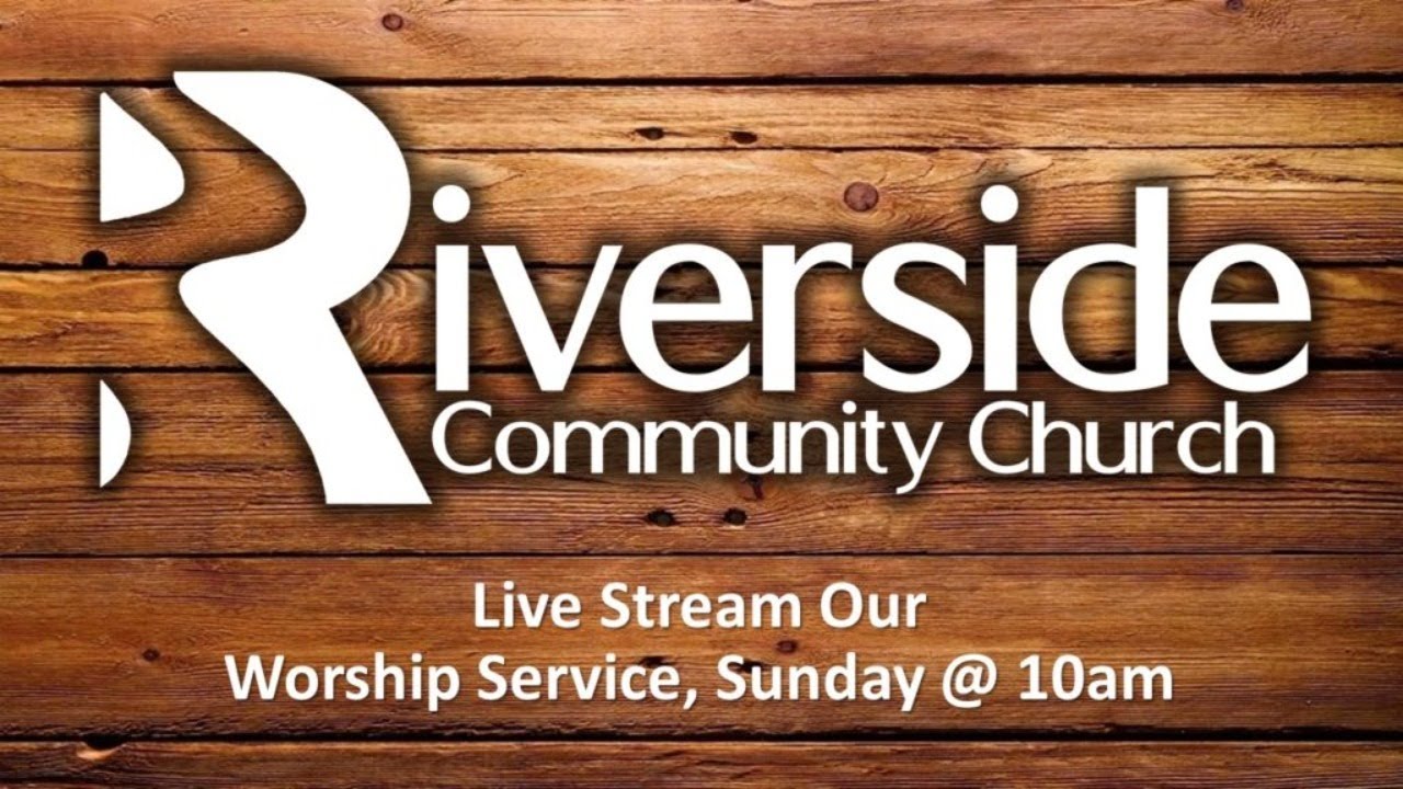 Riverside Community Church - January 24, 2021 - YouTube