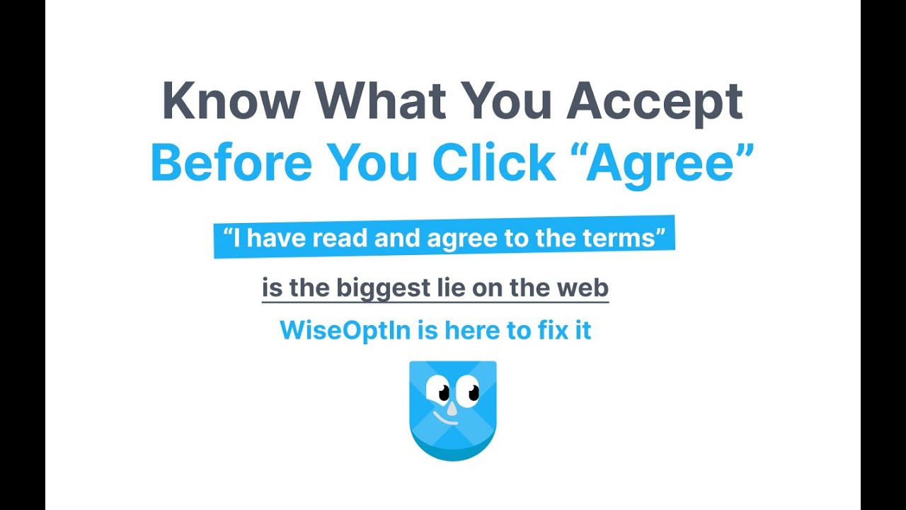 WiseOptIn — Know what you accept before you click ‘I Agree’ - YouTube