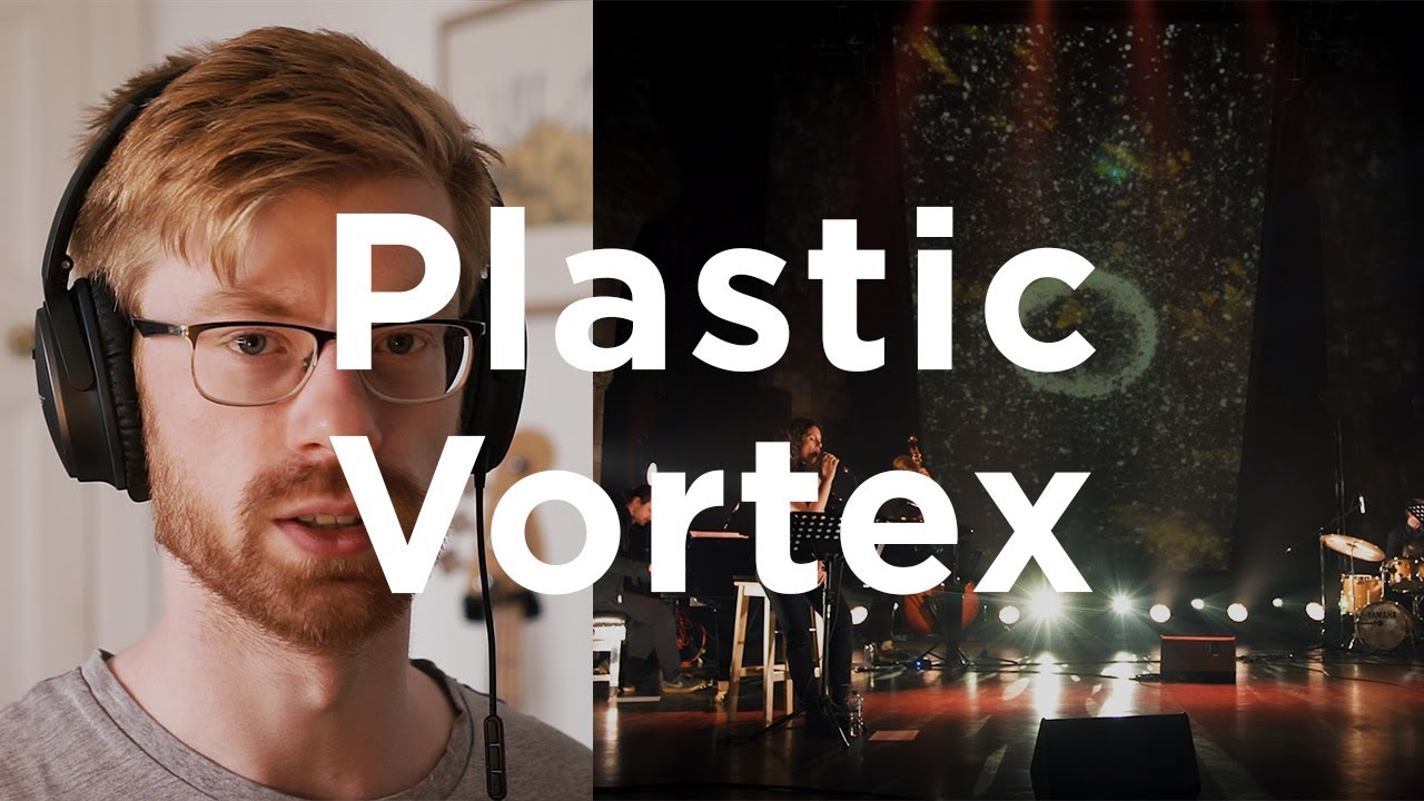 How I Wrote: Plastic Vortex - YouTube