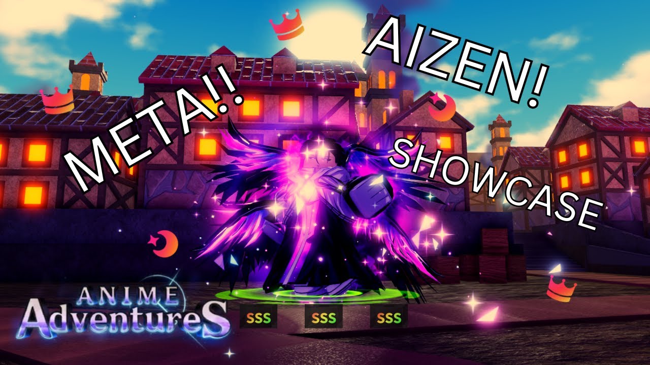 AIZEN SHOWCASE || CELESTIAL || META || OP SECRET || ANIME ADVENTURES ...