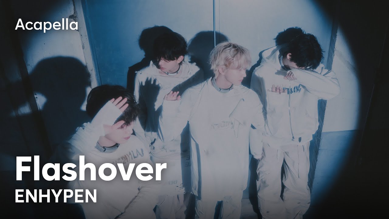 ENHYPEN - Flashover (Acapella) - YouTube