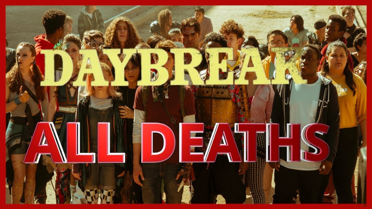 Daybreak Season 1 All Deaths | Body Count - YouTube