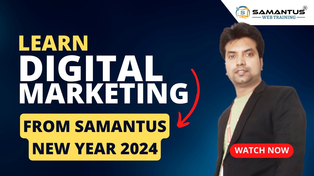 Samantus Web Training Institute, New Year 2024 || Digital Marketing ...