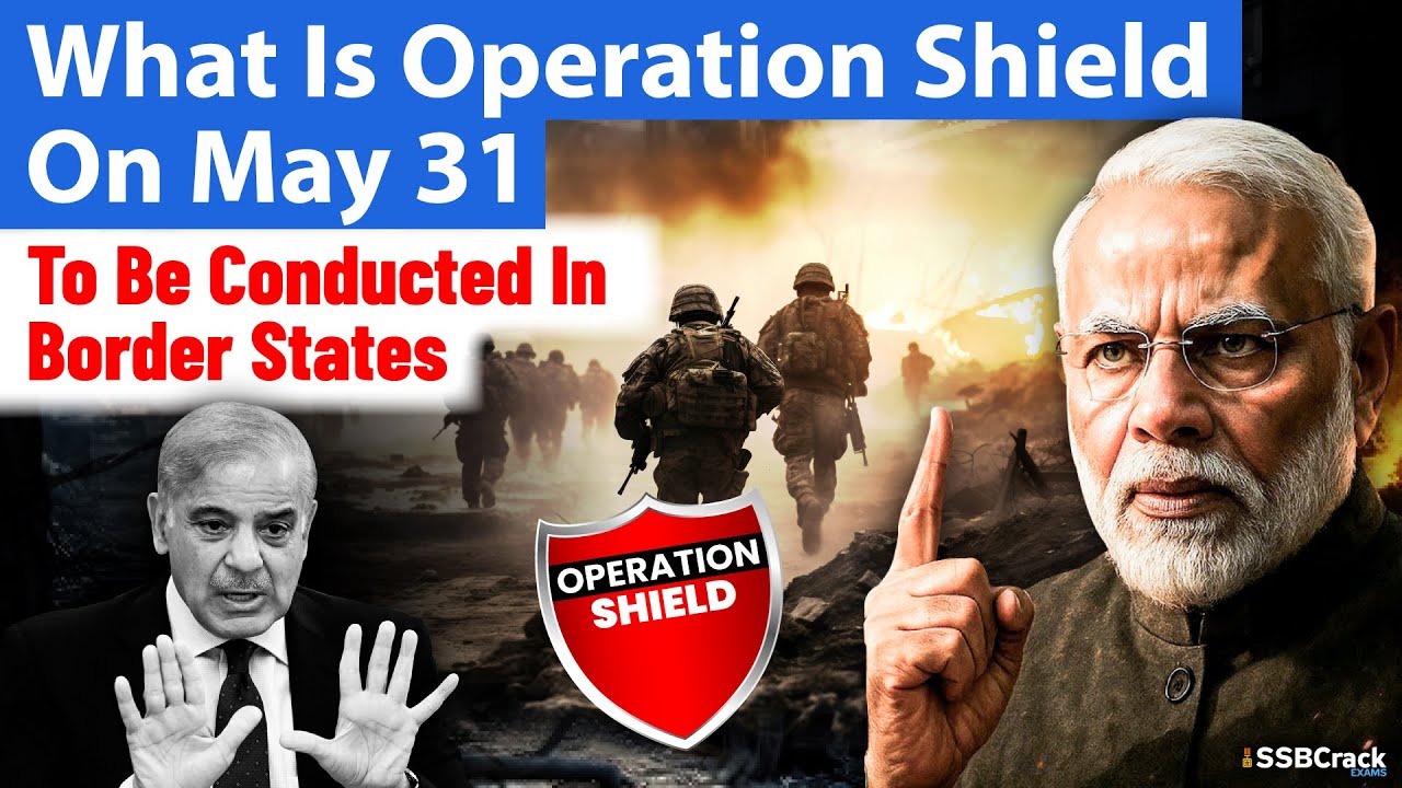 What Is Operation Shield On May 31 ? To Be Conducted In Border States ...