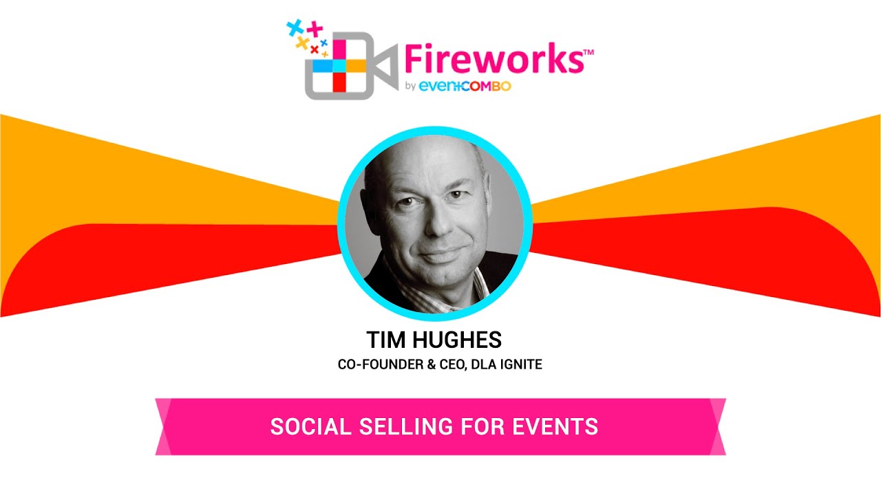 Tim Huges, CEO, DLA Ignite | Social Selling for Events | EVENTICON 2021 ...