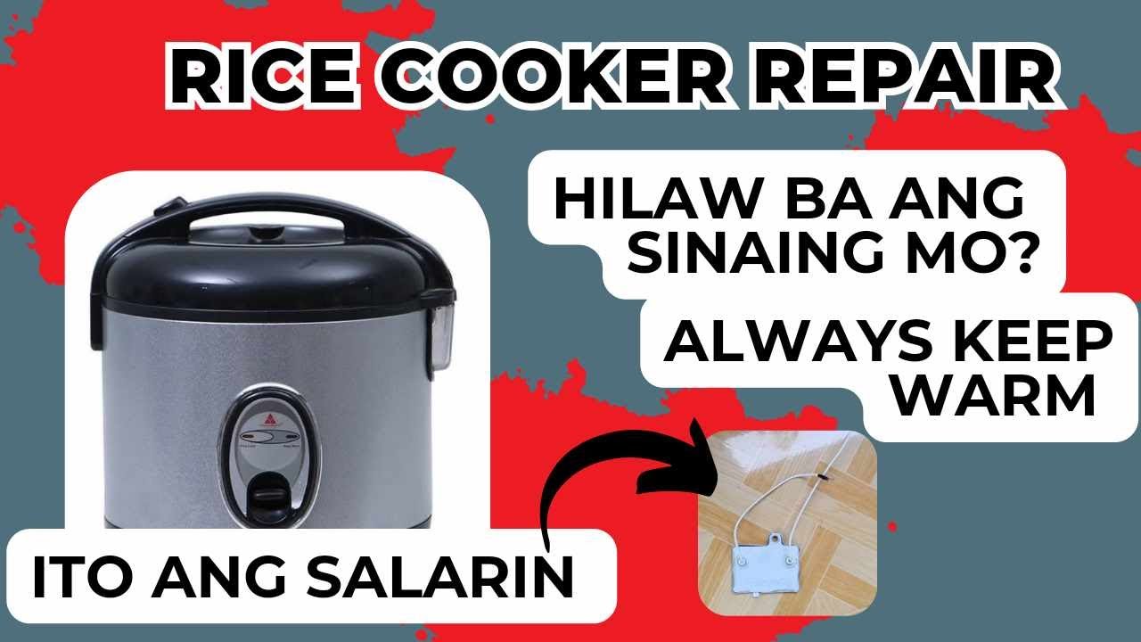 RICE COOKER REPAIR, HILAW BA SINAIN MO? - YouTube