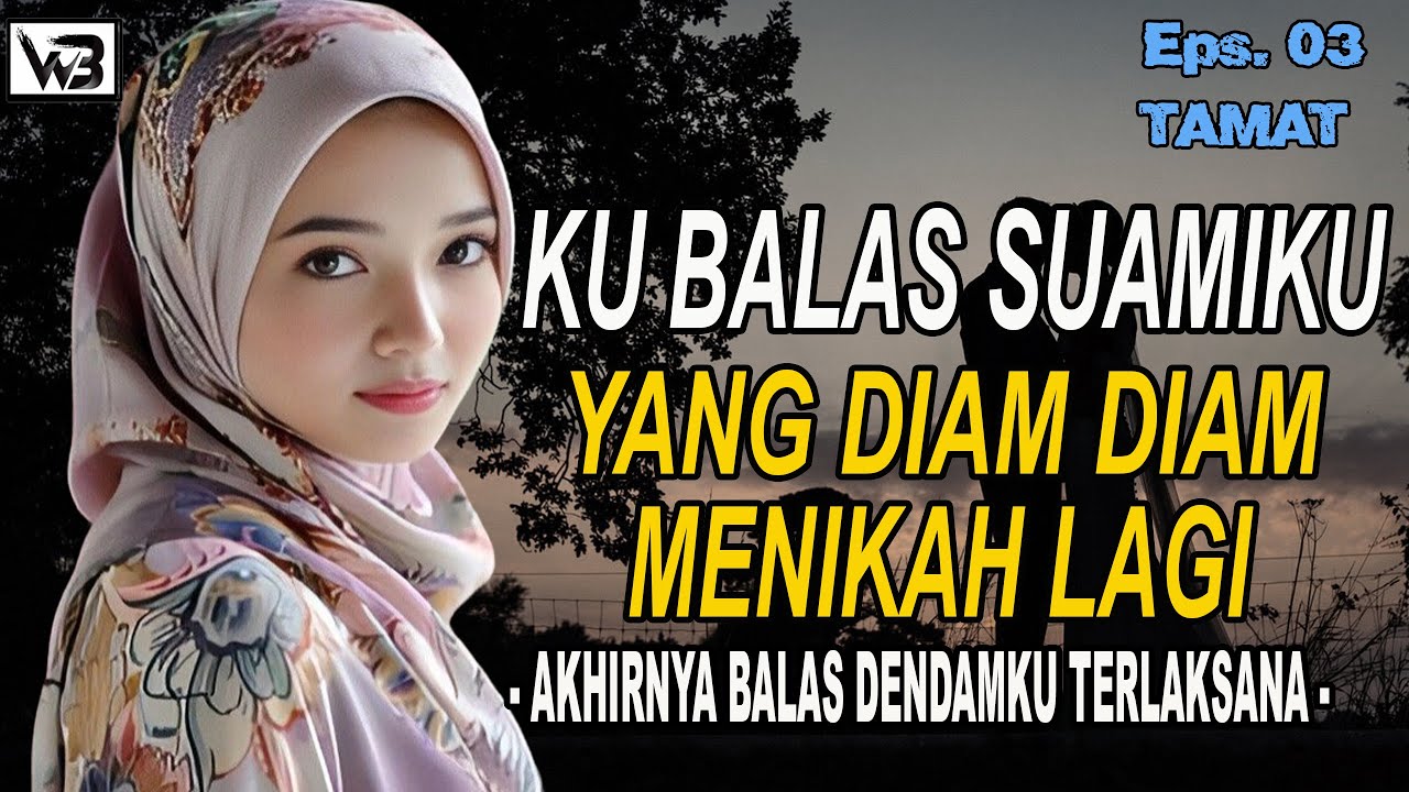 Ku Balas Suamiku Yang DiamDiam Menikah Lagi_TAMAT || WIRDA BERCERITA #kisahrumahtangga# ...
