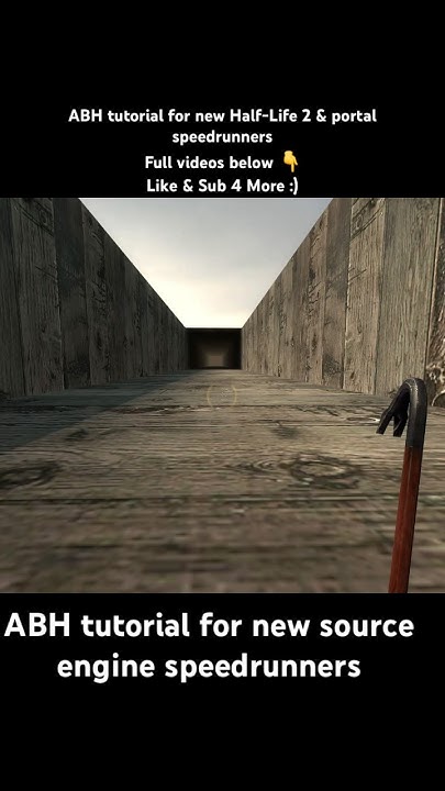 ABH tutorial for new Half life 2 and Portal speedrunners - YouTube