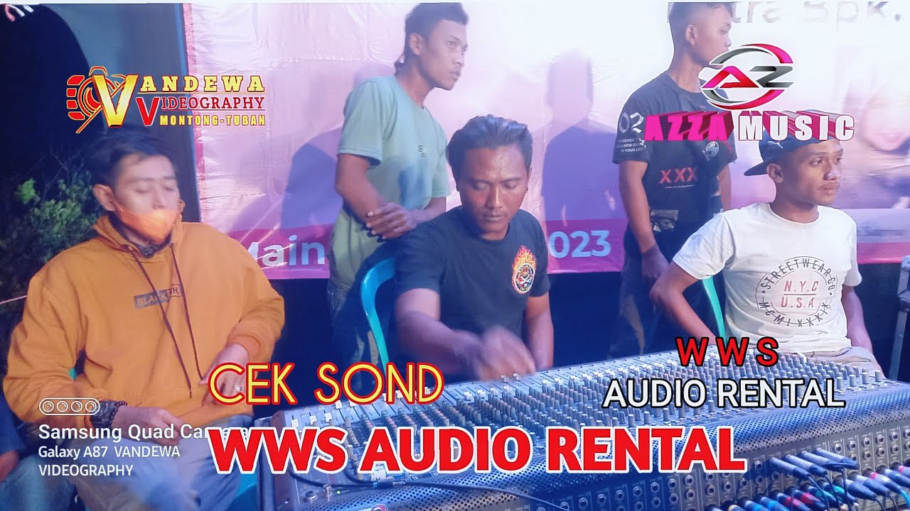 AZZA Music // Cek Sond WWS Audio - Wadung Soko Tuban // HM Laighting ...