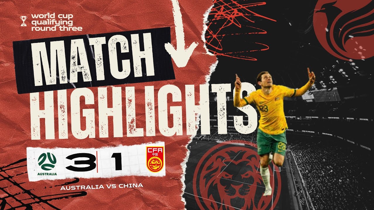 Socceroos vs China PR Match | 3rd round qualifying for World Cup 2026 ...