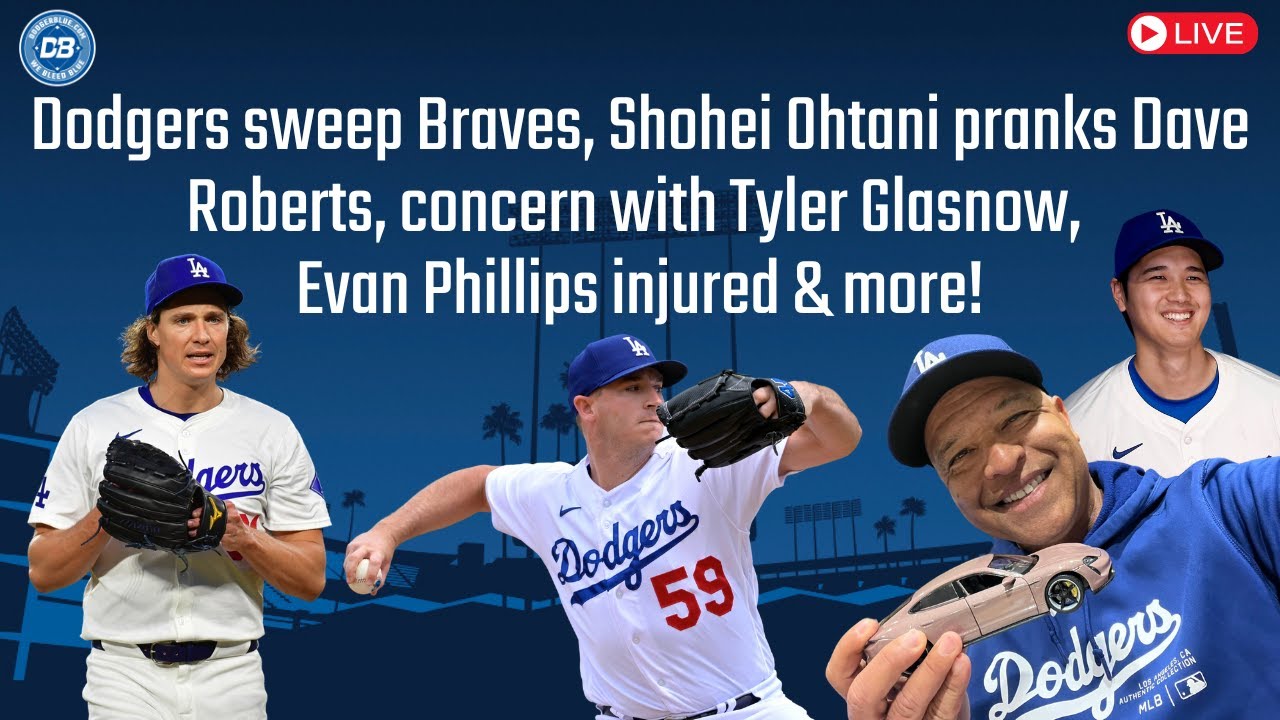 DodgerHeads Live: Dodgers sweep Braves, Shohei Ohtani’s prank, Tyler ...